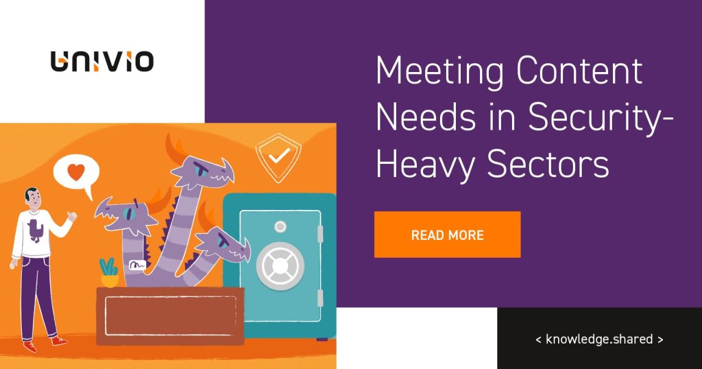Meeting Content Needs in Security-Heavy Sectors / Univio