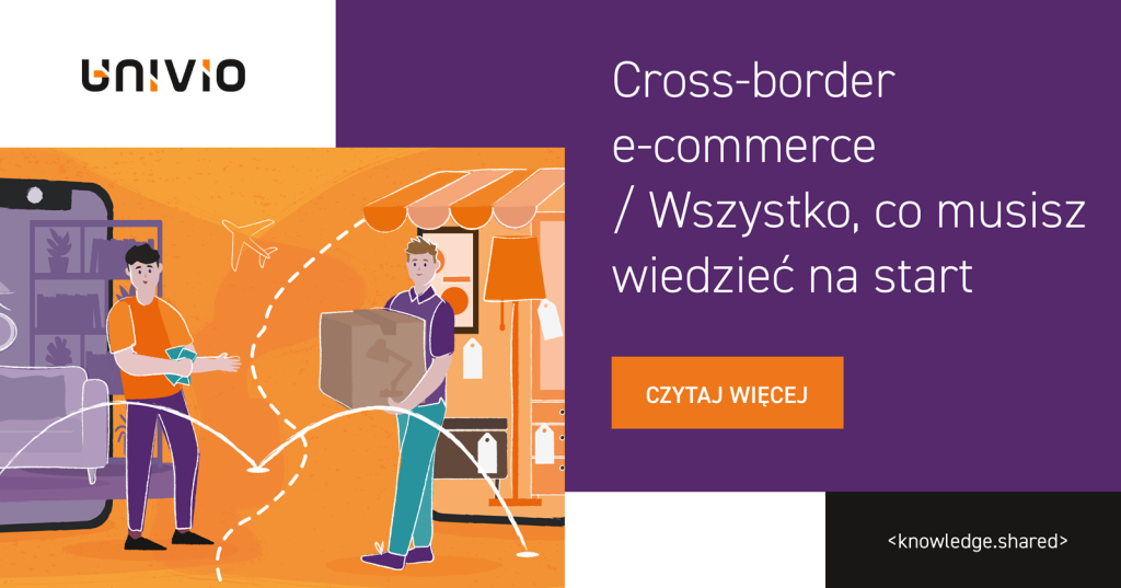 Cross-Border E-Commerce / Wszystko, co musisz wiedzieć na start