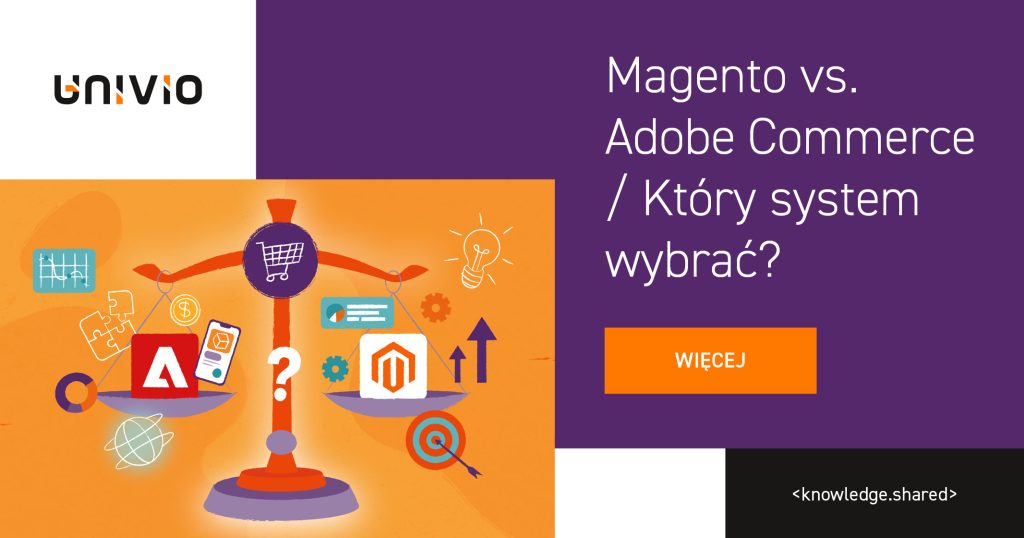 Magento Open Source vs Adobe Commerce / Który wybrać?